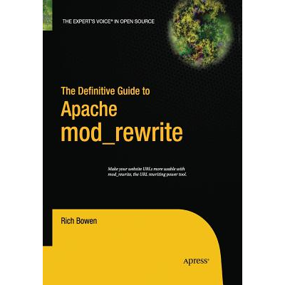 The Definitive Guide to Apache mod_rewrite Bowen, Rich - Jarir.com KSA