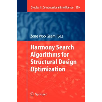 Harmony Search Algorithms for Structural Design Optimization Geem, Zong Woo - Jarir.com KSA