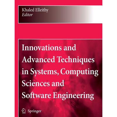 Innovations and Advanced Techniques in Systems, Computing Sciences and Software Engineering ...