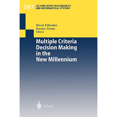 Multiple Criteria Decision Making in the New Millennium : Proceedings ...