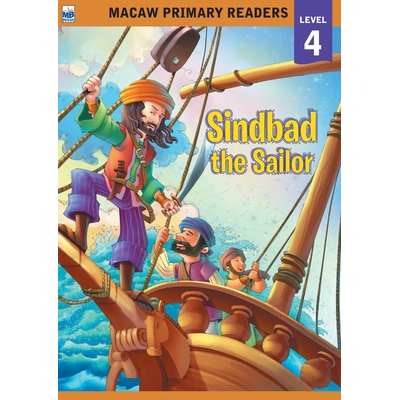 Macaw Primary Readers - Level 4: Sindbad the Sailor Gogoi ...