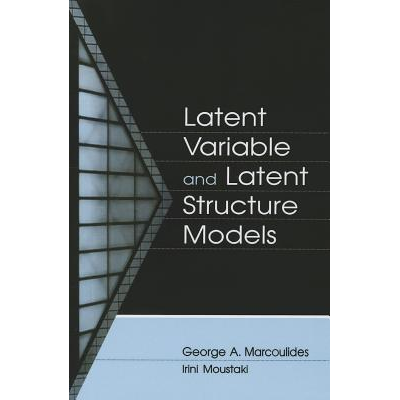 Latent Variable and Latent Structure Models Marcoulides, George A ...