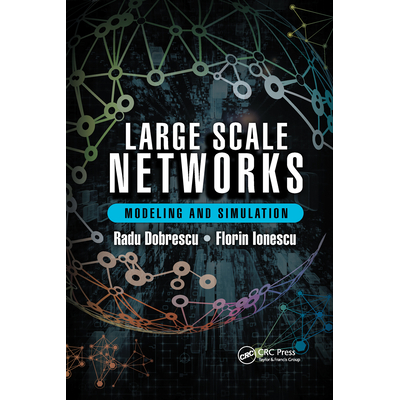 Large Scale Networks: Modeling and Simulation Dobrescu, Radu - Jarir.com KSA