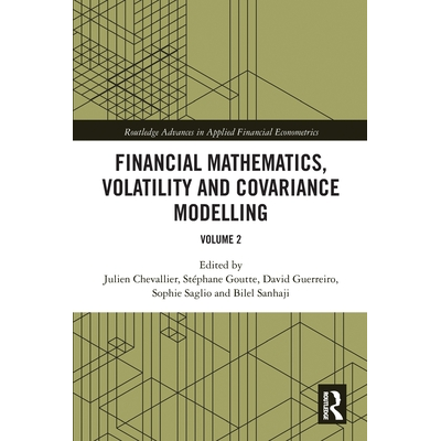 Financial Mathematics, Volatility and Covariance Modelling: Volume 2 ...