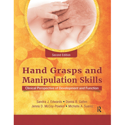 Hand Grasps and Manipulation Skills: Clinical Perspective of ...