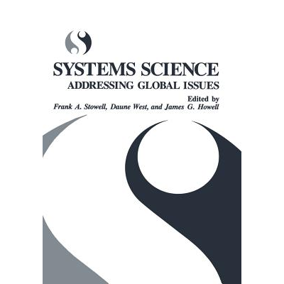 Systems Science: Addressing Global Issues Stowell, Frank A. - Jarir.com KSA