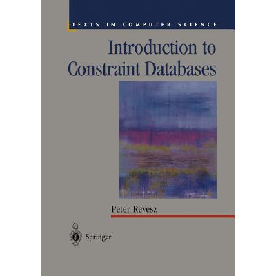 Introduction to Constraint Databases Revesz, Peter - Jarir.com KSA