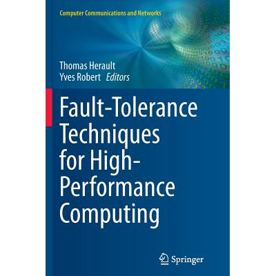 Fault-Tolerance Techniques for High-Performance Computing Herault, Thomas - Jarir.com KSA