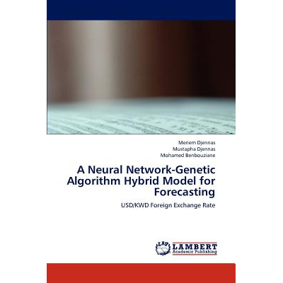 A Neural Network-Genetic Algorithm Hybrid Model for Forecasting Djennas, Meriem - Jarir.com KSA