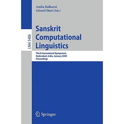 Sanskrit Computational Linguistics : Third International Symposium, Hyderabad, India, January 15 ...