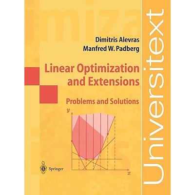 Linear Optimization and Extensions : Problems and Solutions Alevras, Dimitris - Jarir.com KSA