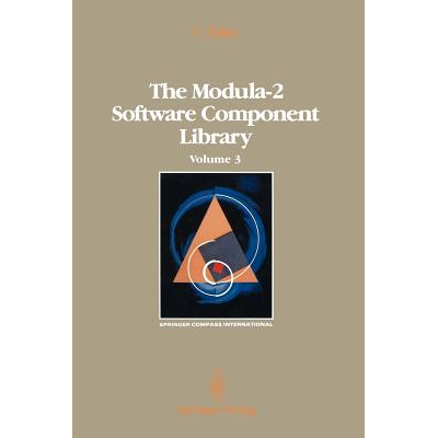 The Modula-2 Software Component Library : Volume 3 Lins, Charles - Jarir.com KSA