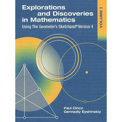 Explorations and Discoveries in Mathematics, Volume 2, Using the ...