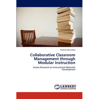 Collaborative Classroom Management through Modular Instruction ...