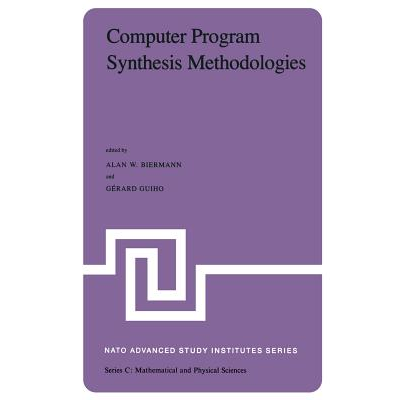 Computer Program Synthesis Methodologies Biermann, Alan - Jarir.com KSA