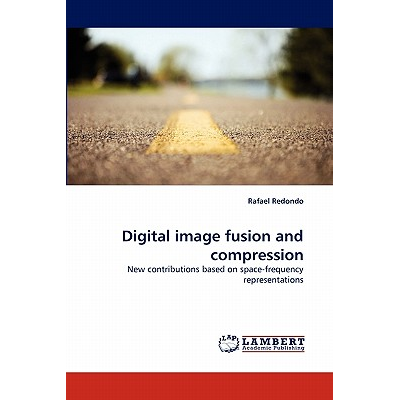 Digital image fusion and compression Redondo, Rafael - Jarir.com KSA