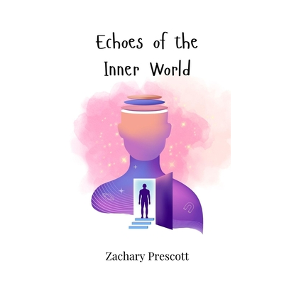 Echoes of the Inner World Prescott, Zachary - Jarir.com KSA