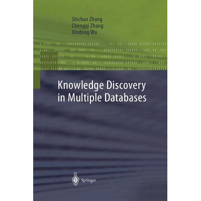 Knowledge Discovery in Multiple Databases Zhang, Shichao - Jarir.com KSA