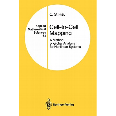 Cell-To-Cell Mapping: A Method of Global Analysis for Nonlinear Systems Hsu, C. S. - Jarir.com KSA