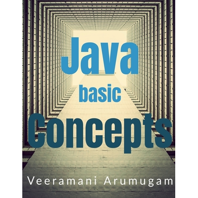 Java Basic Concept Arumugam,Veeramani - Jarir.com KSA