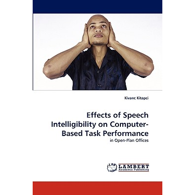 Effects of Speech Intelligibility on Computer-Based Task Performance Kitapci, Kivanc - Jarir.com KSA