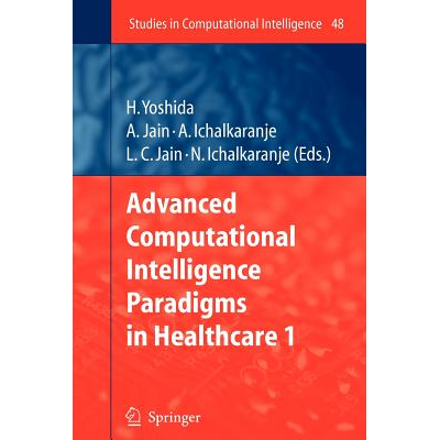 Advanced Computational Intelligence Paradigms in Healthcare - 1 Yoshida, Hiroyuki - Jarir.com KSA