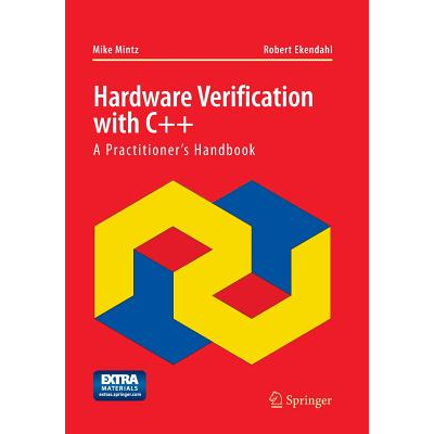Hardware Verification with C++ : A Practitioners Handbook Mintz, Mike - Jarir.com KSA
