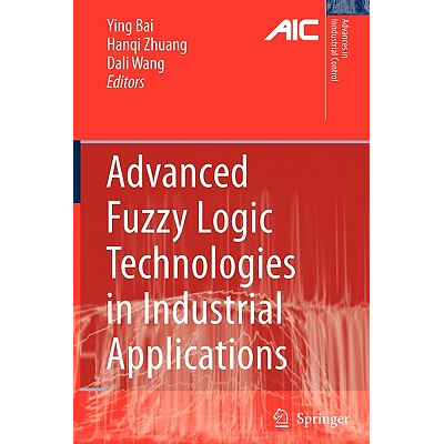Advanced Fuzzy Logic Technologies in Industrial Applications Bai, Ying - Jarir.com KSA
