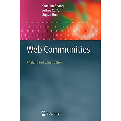 Web Communities : Analysis and Construction Zhang, Yanchun - Jarir.com KSA