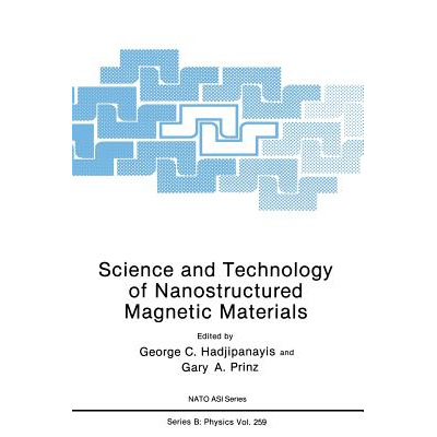 Science and Technology of Nanostructured Magnetic Materials Hadjipanayis, G.C. - Jarir.com KSA