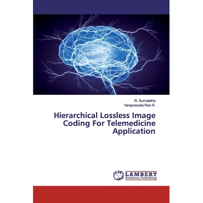 Hierarchical Lossless Image Coding For Telemedicine Application Sumalatha, R. - Jarir.com KSA