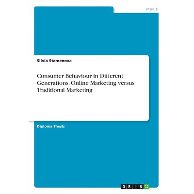 Consumer Behaviour in Different Generations. Online Marketing versus ...
