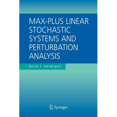 Max-Plus Linear Stochastic Systems and Perturbation Analysis Heidergott, Bernd F. - Jarir.com KSA