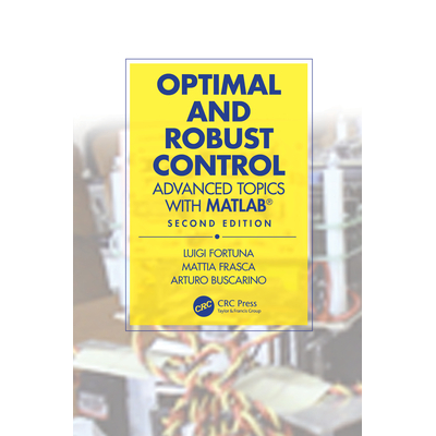 Optimal and Robust Control: Advanced Topics with MATLAB® Fortuna, Luigi - Jarir.com KSA
