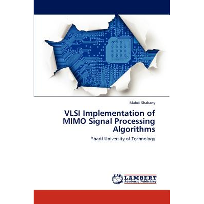 VLSI Implementation of MIMO Signal Processing Algorithms Shabany, Mahdi - Jarir.com KSA