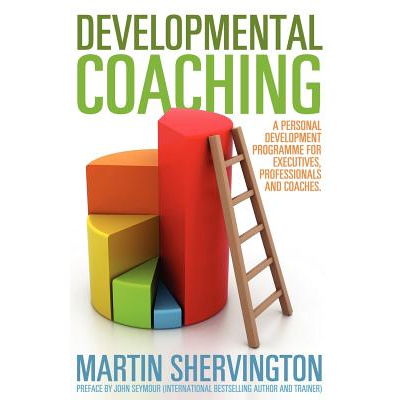Developmental Coaching: A Personal Development Programme for Executives ...