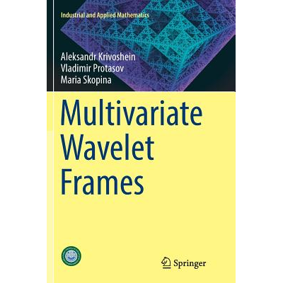 Multivariate Wavelet Frames Skopina, Maria - Jarir.com KSA
