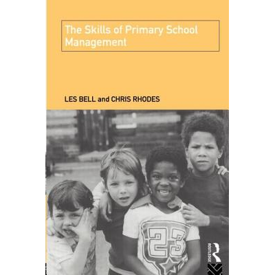 The Skills of Primary School Management Bell, Les - Jarir.com KSA