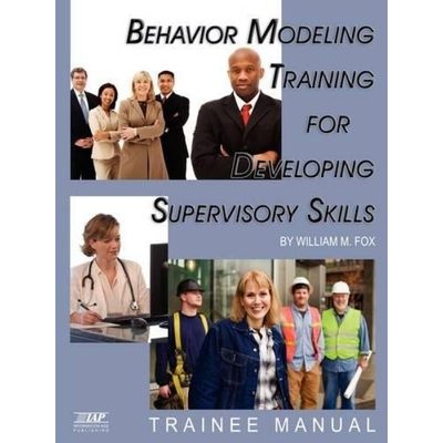 Behavior Modeling Training for Developing Supervisory Skills - Trainee ...