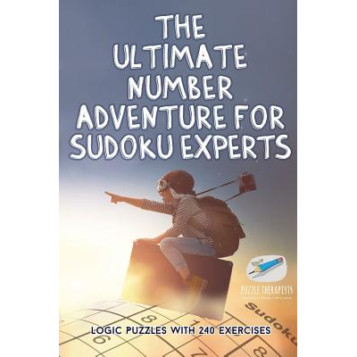 The Ultimate Number Adventure for Sudoku Experts | Logic Puzzles with ...