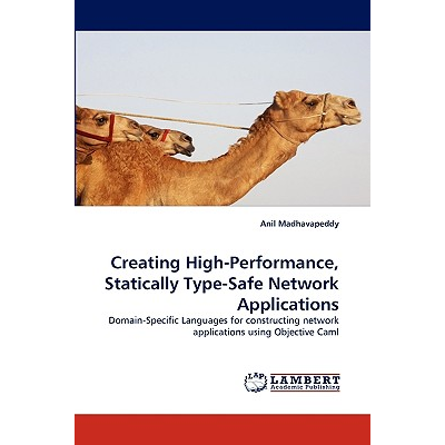 Creating High-Performance, Statically Type-Safe Network Applications ...