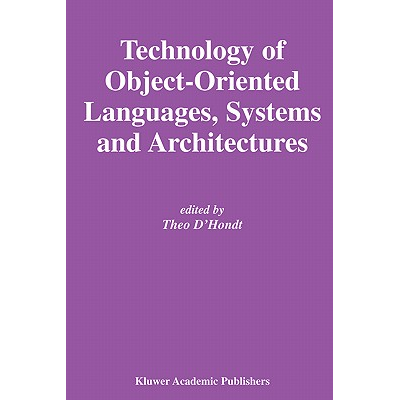 Technology of Object-Oriented Languages, Systems and Architectures DHondt, Theo - Jarir.com KSA
