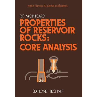 Properties of Reservoir Rocks: Core Analysis Monicard, R. P. - Jarir.com KSA
