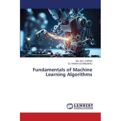 Fundamentals of Machine Learning Algorithms CHITRA, Mrs M.G. - Jarir.com KSA