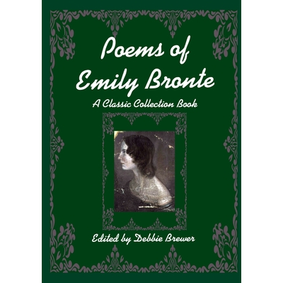 Poems of Emily Bronte, A Classic Collection Book Brewer, Debbie - Jarir ...