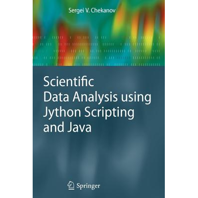 Scientific Data Analysis using Jython Scripting and Java Chekanov, Sergei V. - Jarir.com KSA