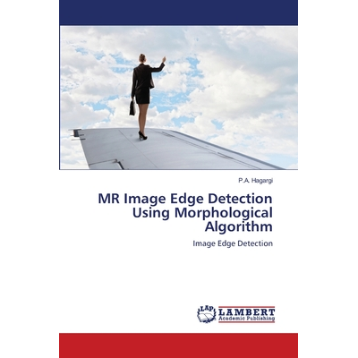 MR Image Edge Detection Using Morphological Algorithm Hagargi, P.A. - Jarir.com KSA