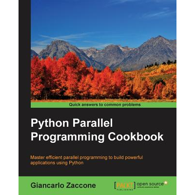 Python Parallel Programming Cookbook Zaccone, Giancarlo - Jarir.com KSA
