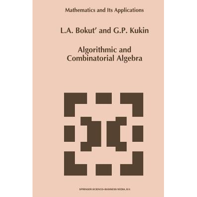Algorithmic and Combinatorial Algebra Bokut, L.A. - Jarir.com KSA