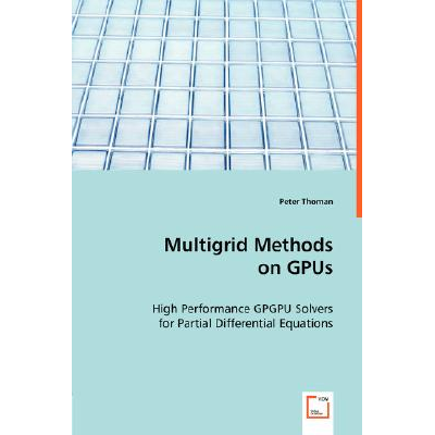 Multigrid Methods on GPUs Thoman, Peter - Jarir.com KSA